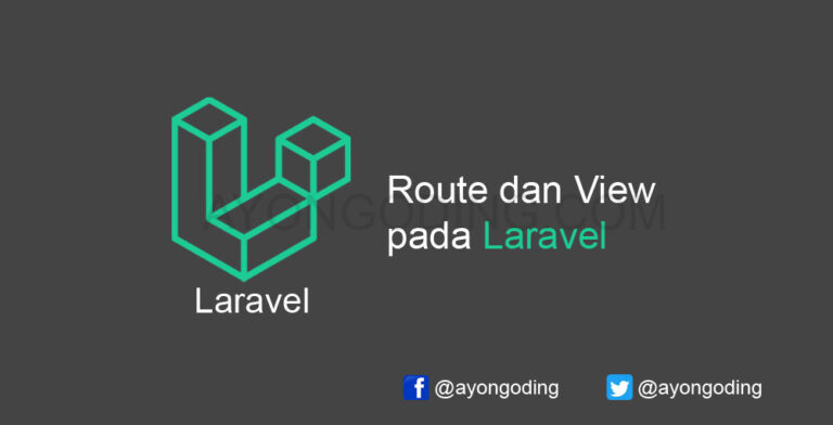 Membuat Route dan View pada Laravel - Ayo Ngoding