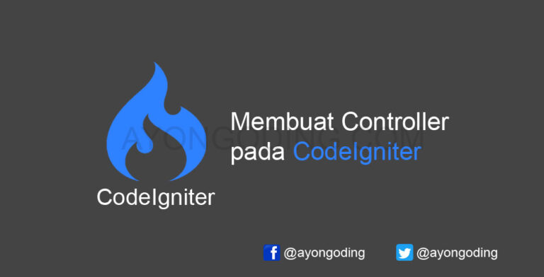 Cara Membuat Controller pada CodeIgniter - Ayo Ngoding