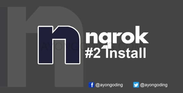 Tutorial ngrok #2: Install ngrok - Ayo Ngoding